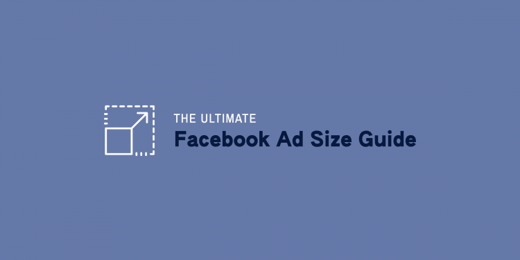 What is the Best Size For a Facebook Ad? - Zeru